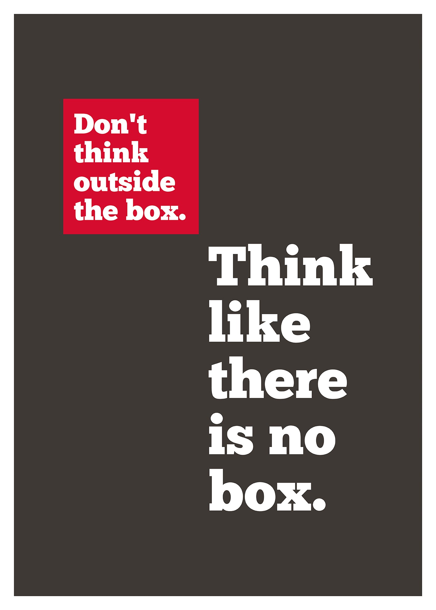 Think Like There Is No Box - Motivatie - Prints en posters - Pepperwall ...